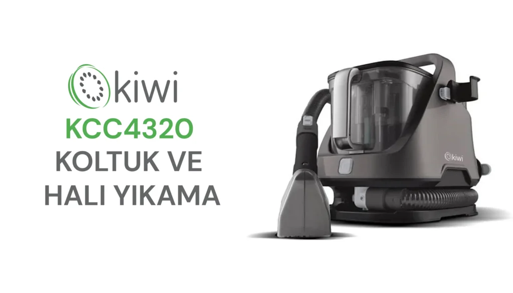 Kiwi KCC4320 Koltuk ve Halı Yıkama Makinesi Nasıl - Yorumbilgi.com