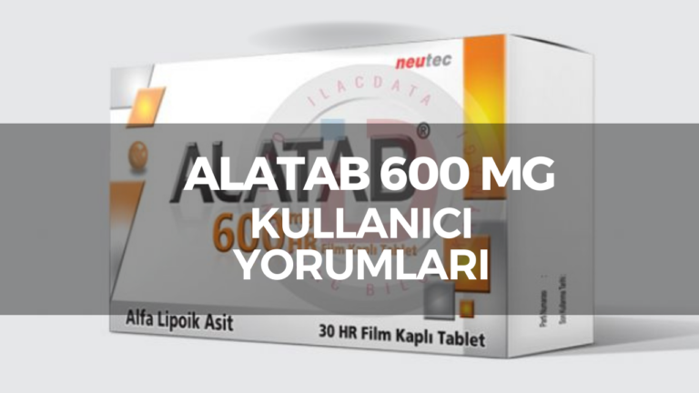 Alatab 600 Ne İçin Kullanılır - Kullanıcı Yorumları - Yorumbilgi.com